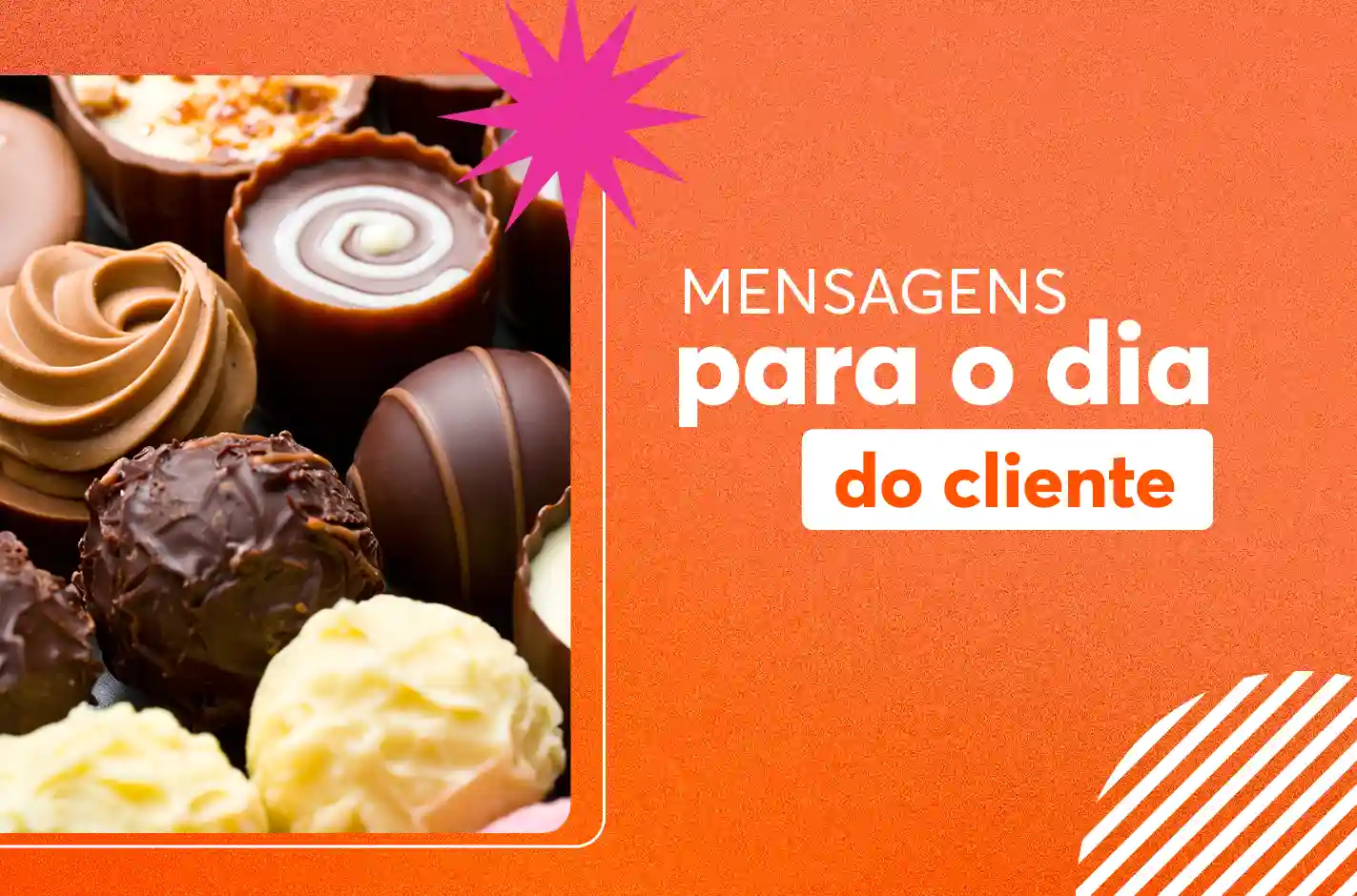 Mensagens para o Dia do Cliente no delivery: 30 ideias para inspirar!